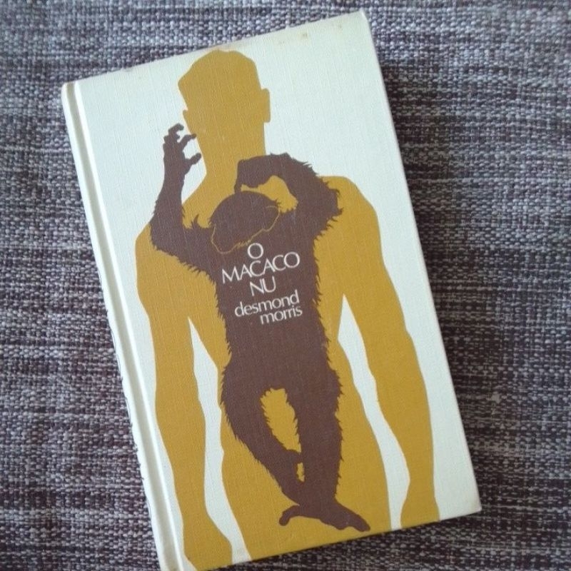 O macaco nu - Desmond Morris - em capa dura! | Shopee Brasil