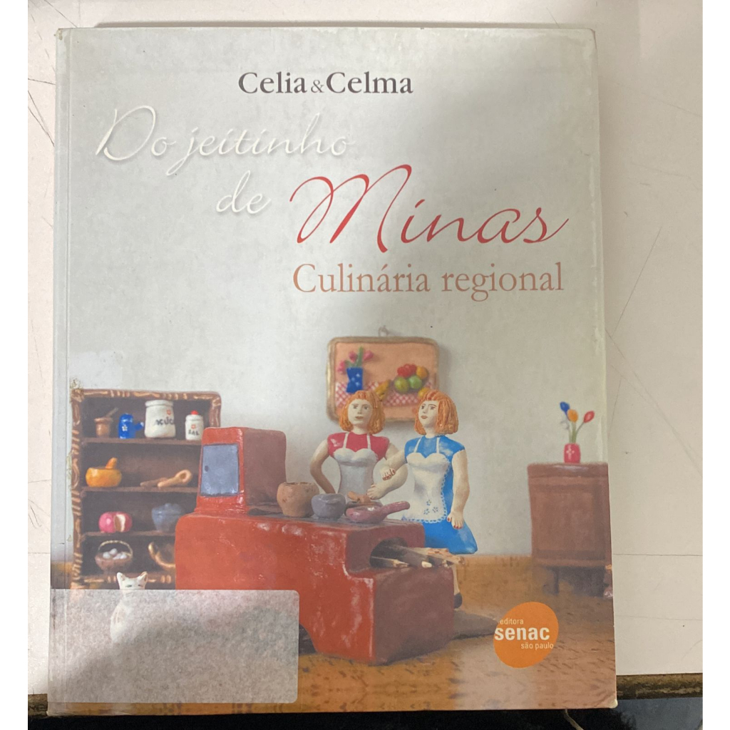 Livro Usado : Do Jeitinho de Minas - Culinária Regional - Celia e Celma | Shopee Brasil