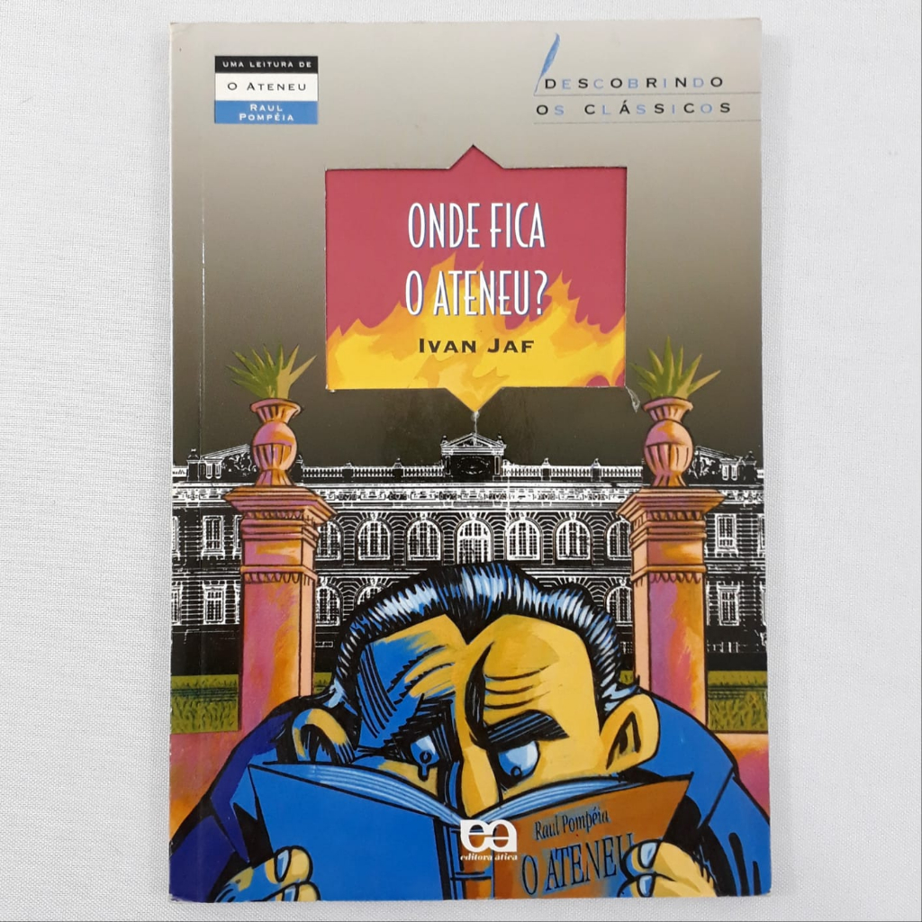 Livro Onde Fica O Ateneu Ivan Jaf Shopee Brasil