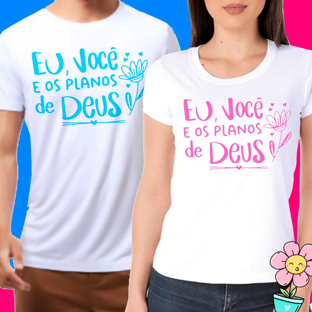 Kit Camisa Dia dos Namorados Casal Planos de Deus Camiseta personalizada | Shopee Brasil