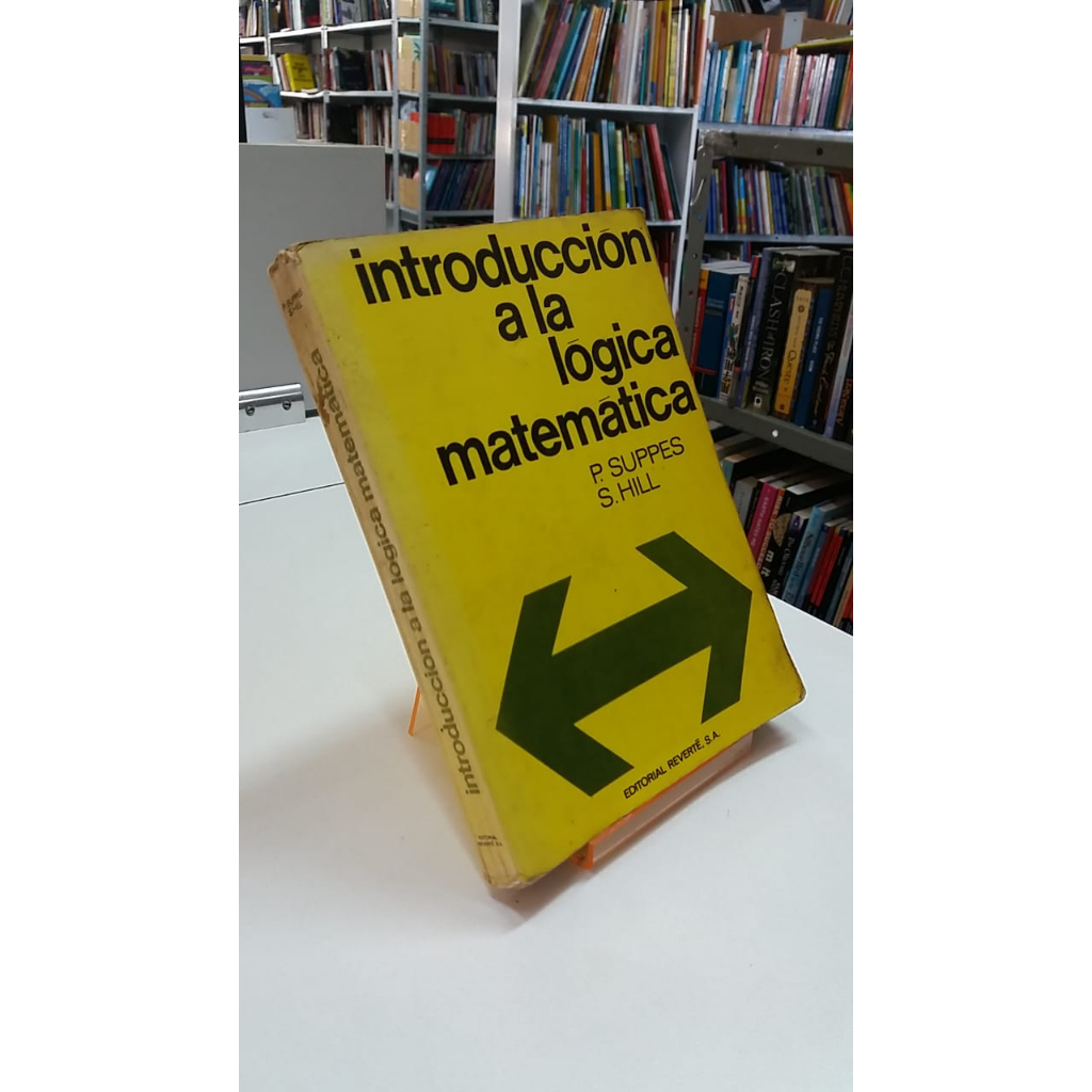 LIVRO - INTRODUCCION A LA LOGICA MATEMATICA - P. SUPPES E S. HILL - EM ...