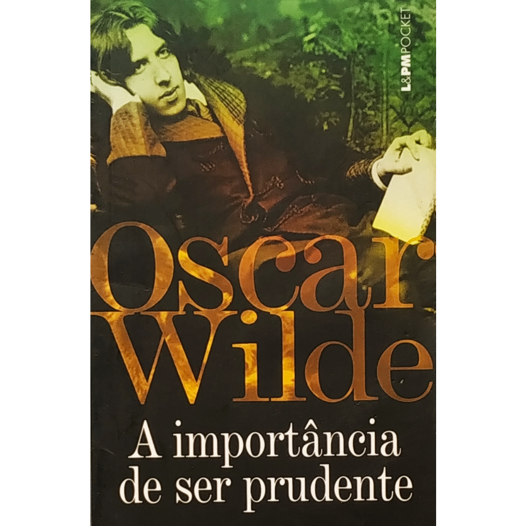 A Importância de Ser Prudente - Oscar Wilde | Shopee Brasil