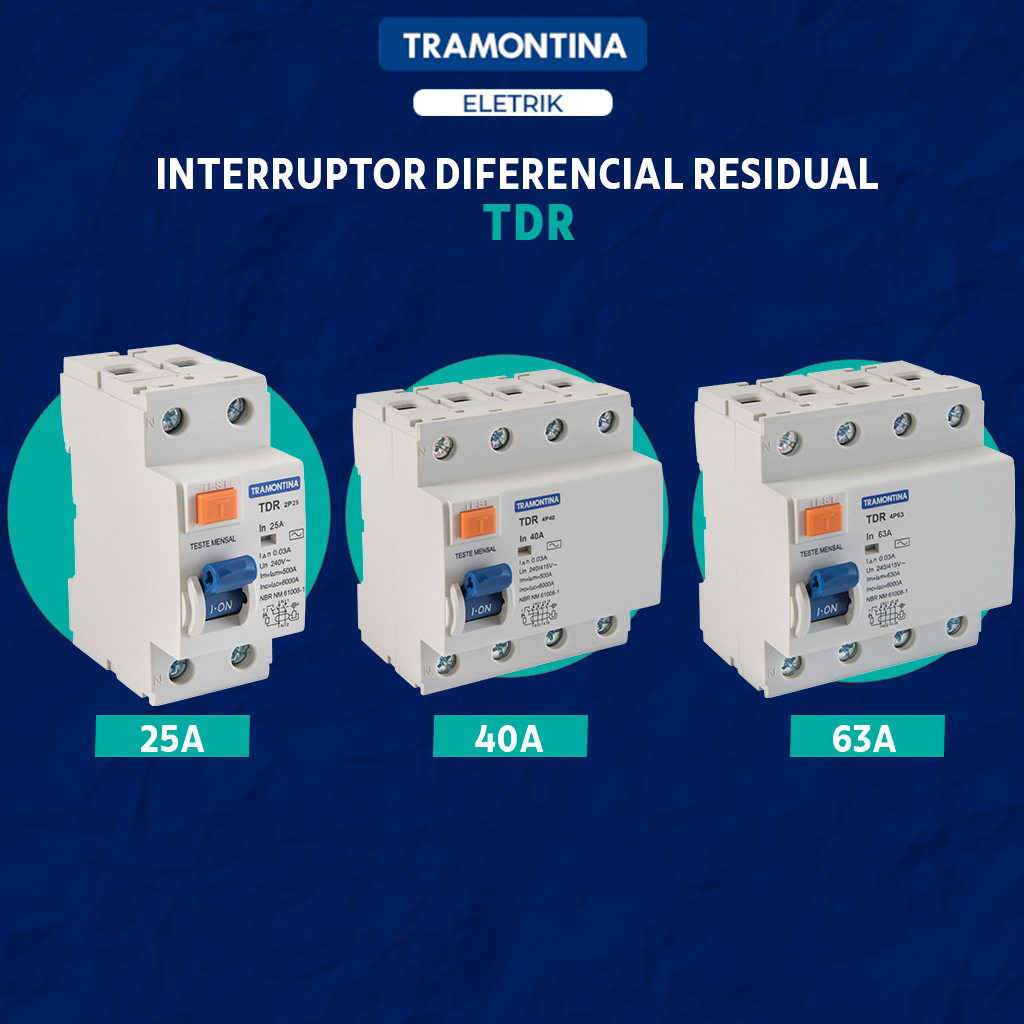 IDR INTERRUPTOR DIFERENCIAL RESIDUAL TETRAPOLAR TRAMONTINA- 25A, 40A, 63A TDR -30 mA 6 KA 2 e 4 ...