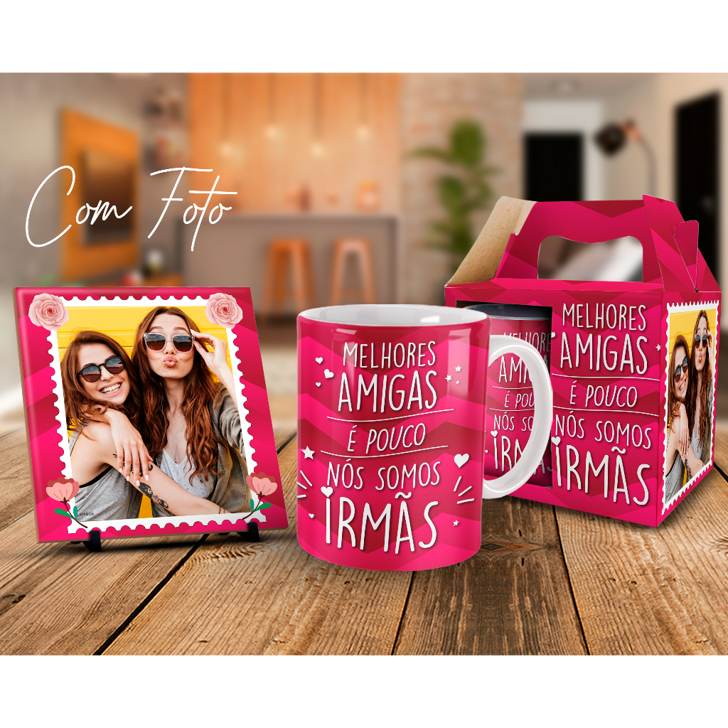 Caneca + Kit Personalizado Melhores Amigas com Foto - Faz a Boa!