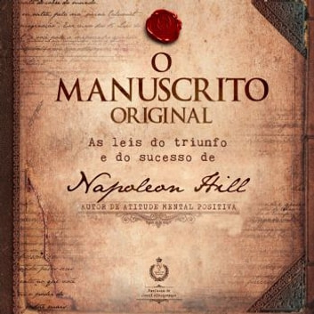 O manuscrito original - LIVRO DE BOLSO: As leis do triunfo e do sucesso de Napoleon Hill ...