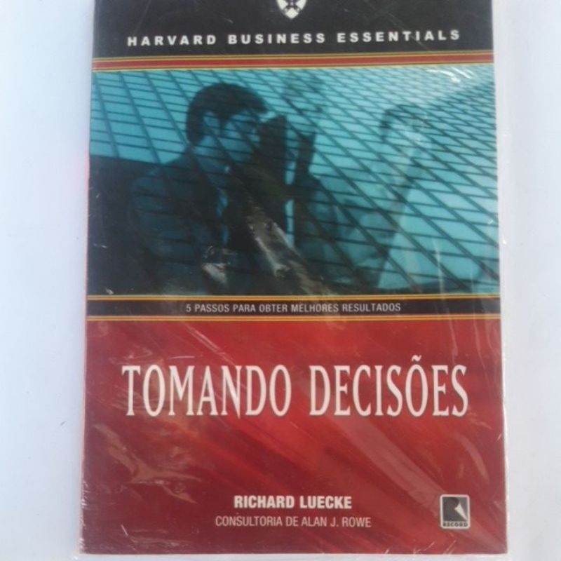 Tomando decisões - 5 Passos para obter melhores resultados - Richard de ...