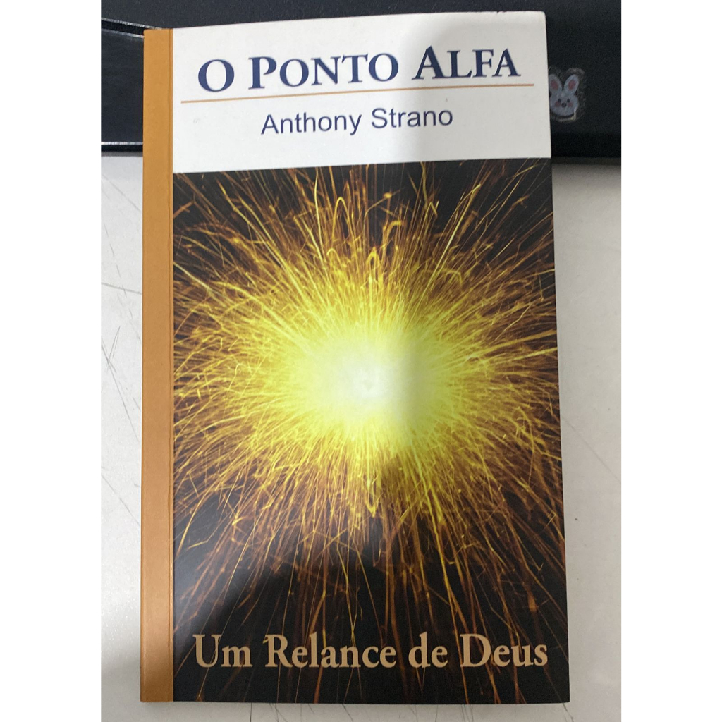 Livro Usado : O Ponto Alfa - Um Relance de Deus - Anthony Strano ...