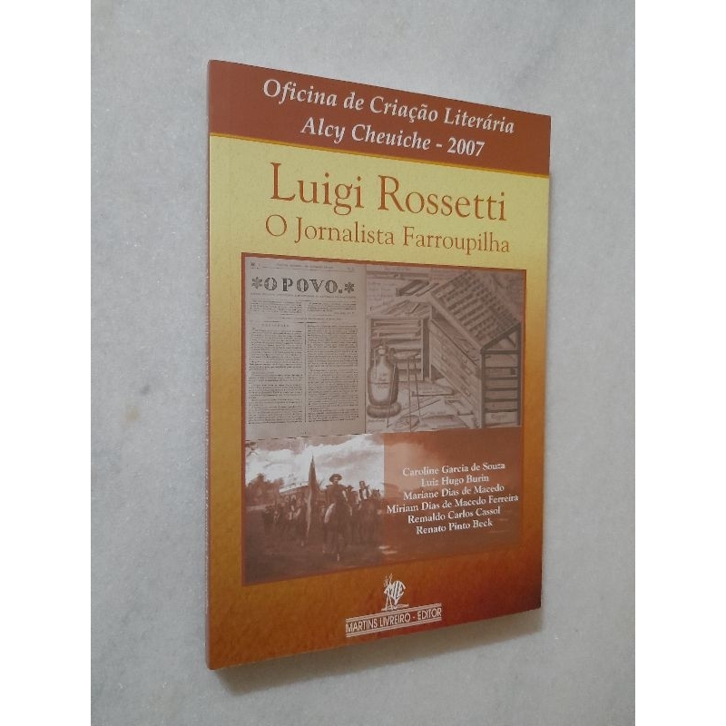 O Jornalista Farroupilha - Luigi Rossetti | Shopee Brasil