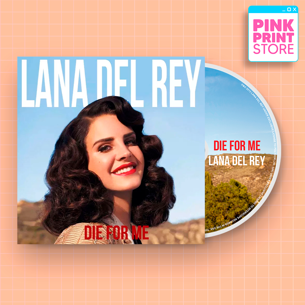LANA DEL REY - DIE FOR ME (FAN MADE) | Shopee Brasil