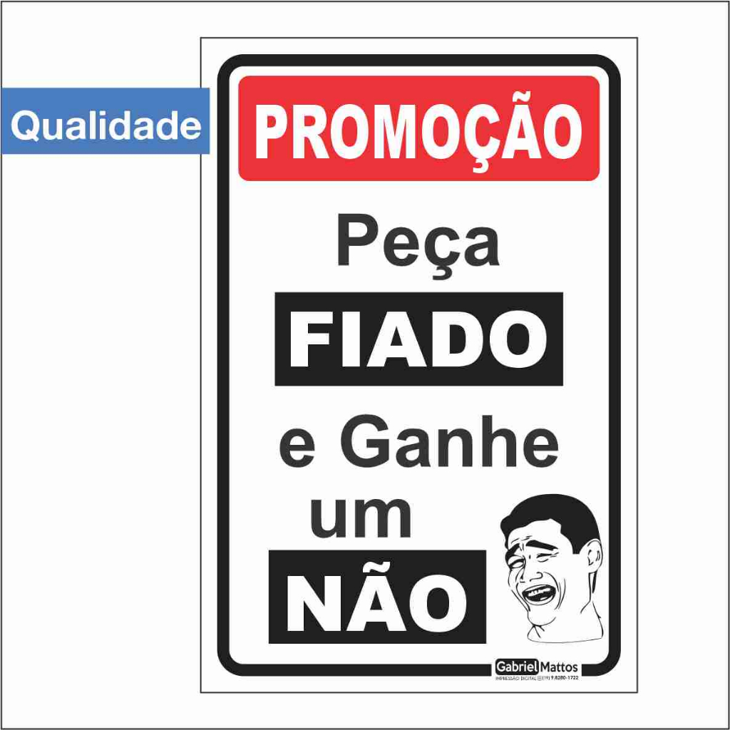 Placa FIADO 20x30 peca fiado e ganhe um nao | Shopee Brasil