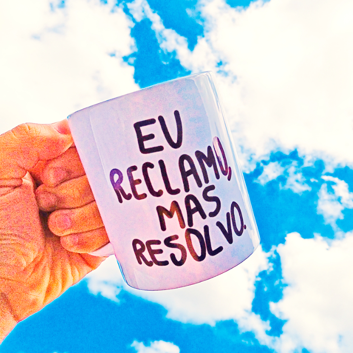 Caneca de Porcelana Meme Eu Reclamo, Mas Resolvo Personalizada | Shopee ...