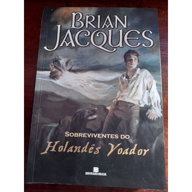 Livro Sobreviventes Do Holandês Voador - Coleção Náufragos,Brian ...