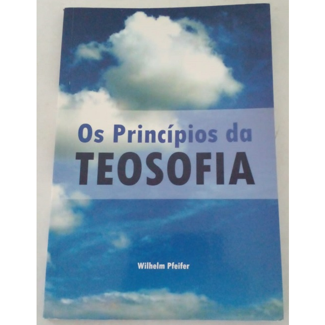 Os Princípios da Teosofia - Wilhelm Pfeifer | Shopee Brasil