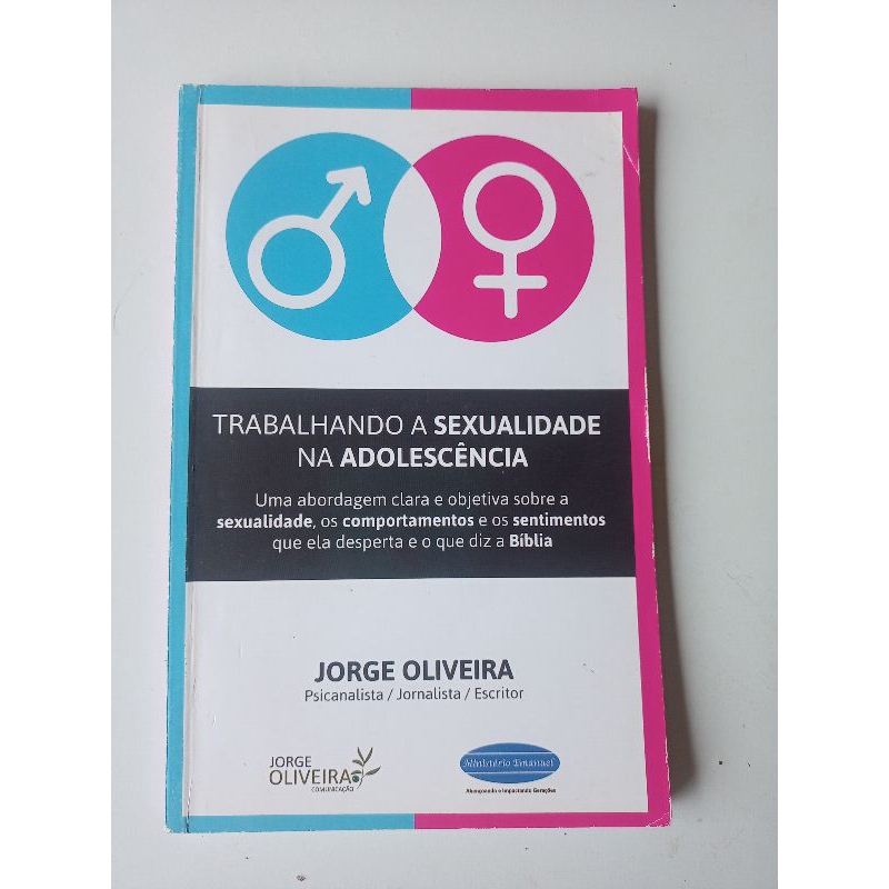 livro trabalhando a sexualidade na adolescência Jorge Oliveira | Shopee Brasil