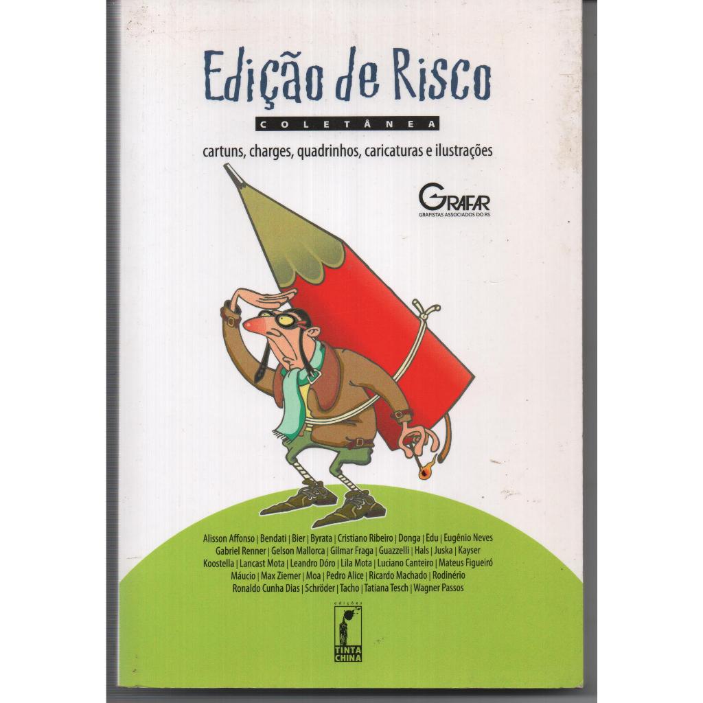 Edição de Risco - Coletânea - Cartuns, Charges, Quadrinhos, Caricaturas ...