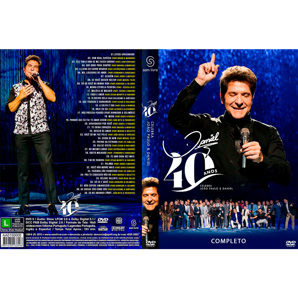 DVD - Daniel 40 Anos Celebra João Paulo & Daniel Ao Vivo (COMPLETO ... DVD - Daniel 40 Anos Celebra João Paulo & Daniel Ao Vivo (COMPLETO ...