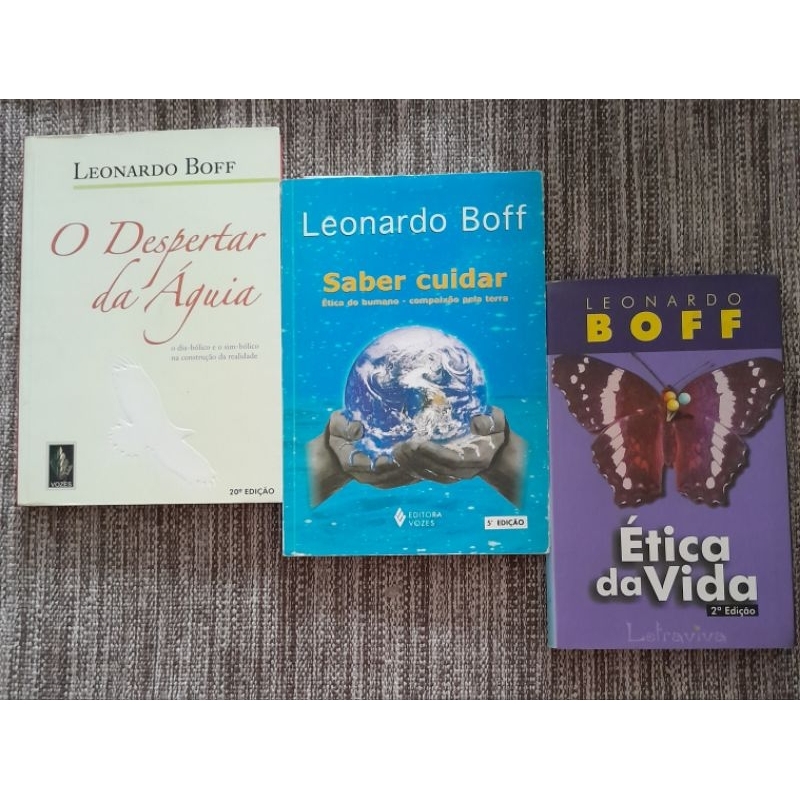 03 livros - Leonardo Boff - O despertar da águia/saber cuidar/ Ética da ...