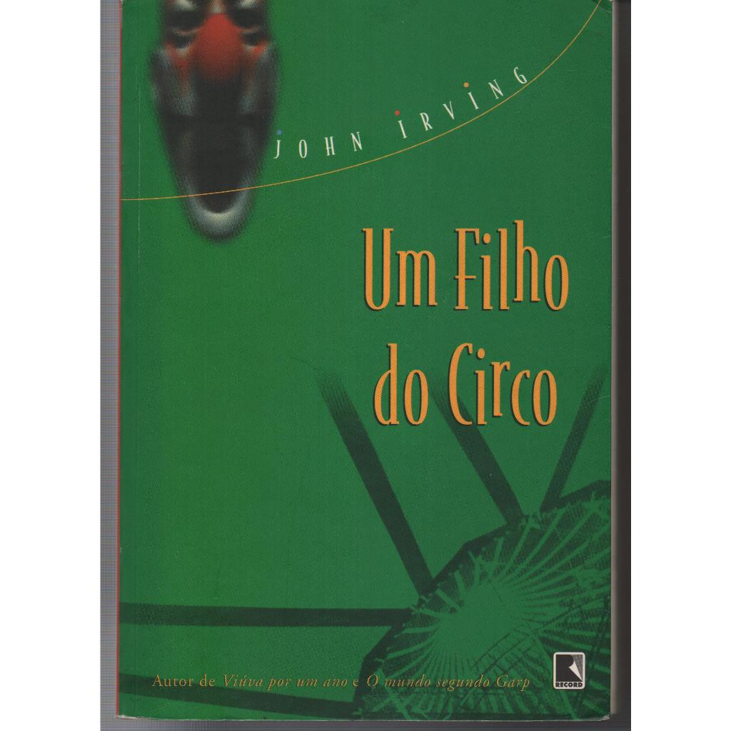 Um filho do Circo - John Irving | Shopee Brasil