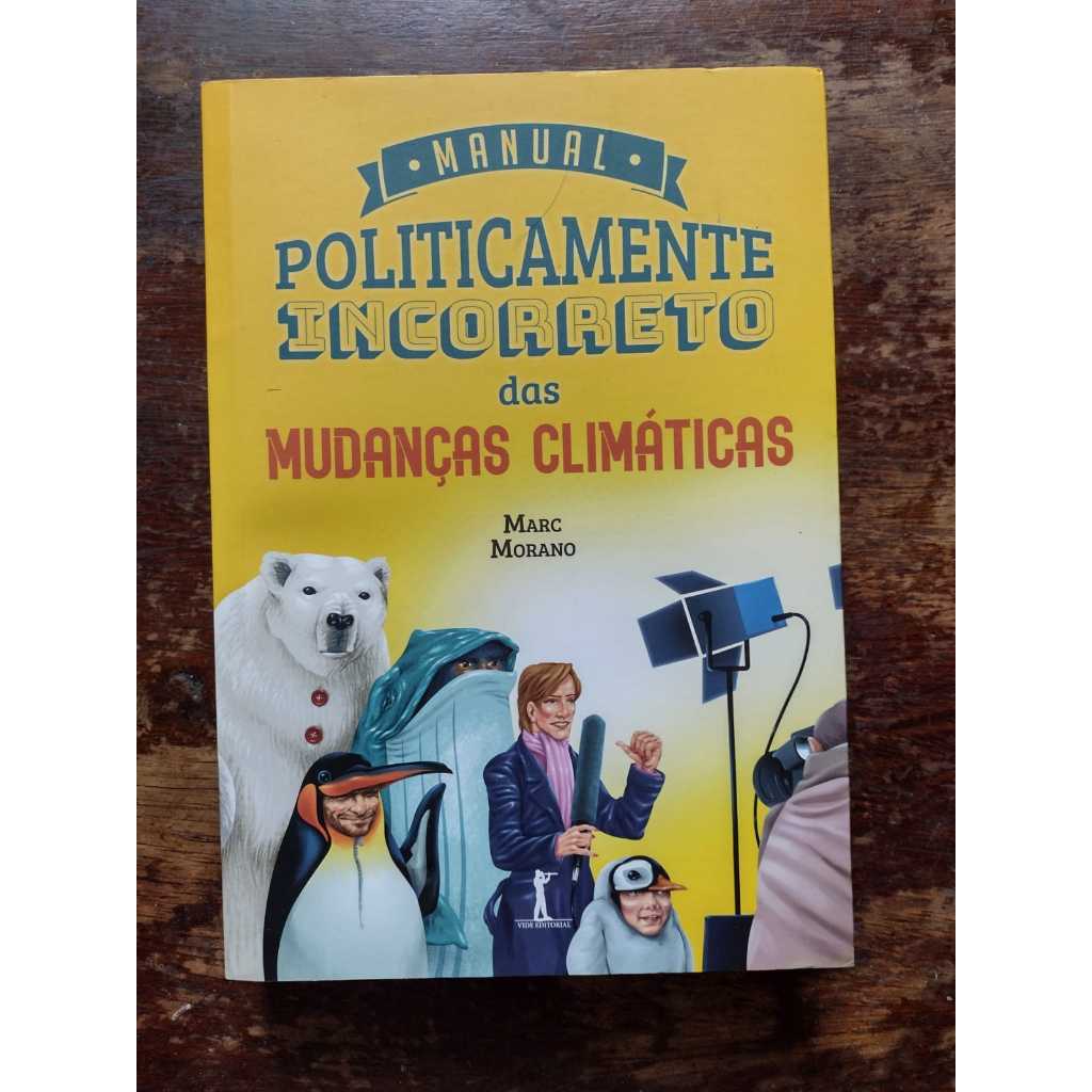 Manual Politicamente Incorreto das Mudanças Climáticas | Shopee Brasil