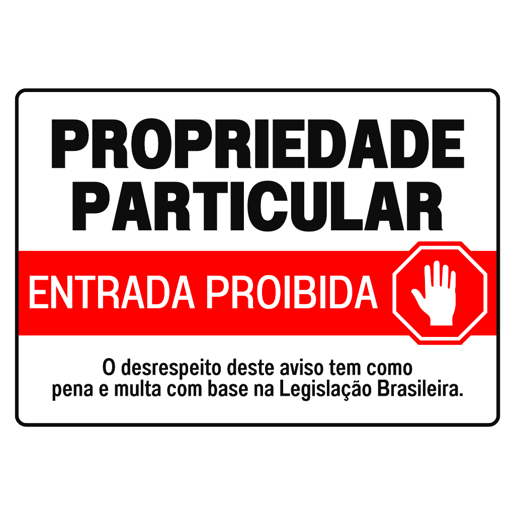 Placa Plastificada de Propriedade Particular Entrada Proibida A4 ... Placa Plastificada de Propriedade Particular Entrada Proibida A4 ...