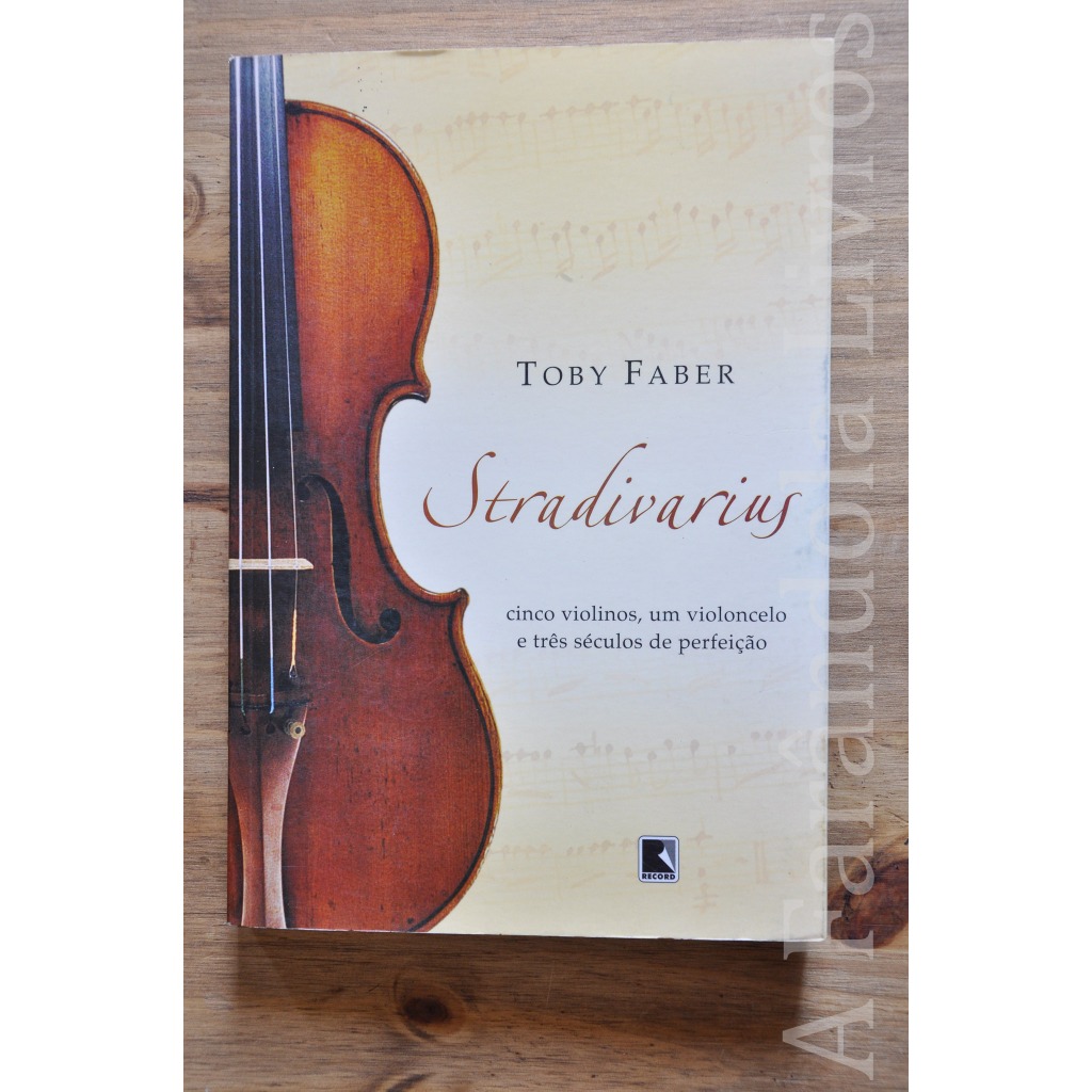 Stradivarius Cinco violinos, um violoncelo Toby Faber Record | Shopee ...