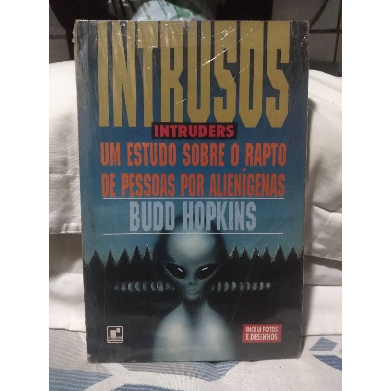 Livro / Intrusos: Um Estudo Sobre o Rapto de Pessoas Por Alienígenas ...