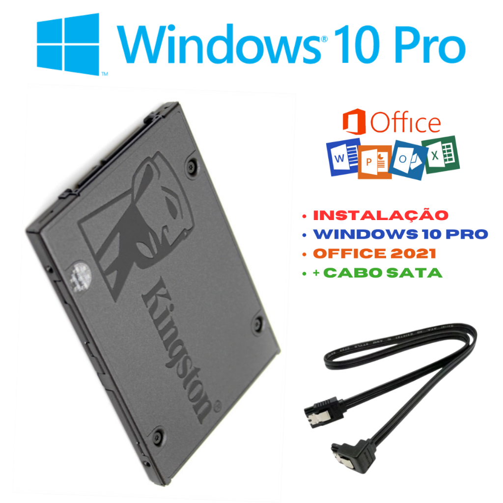 SSD Kingston A400 + Windows 10 PRO + Office + Cabo Sata - 120GB / 240GB / 480GB / 960GB ...
