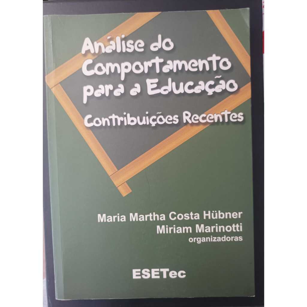 Livro Análise do Comportamento para a Educação: Contribuições Recentes ...
