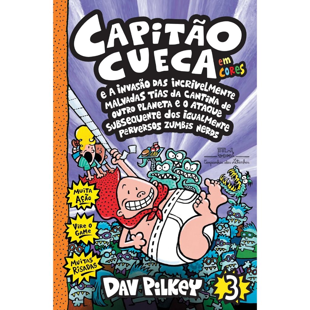 livro - Capitão Cueca e a invasão das incrivelmente malvadas tias da ...