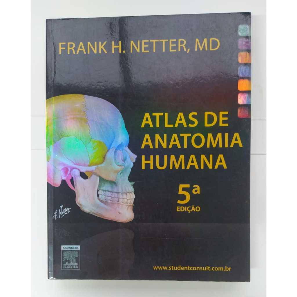 Atlas de Anatomia Humana / Frank H. Netter - Faz a Boa!