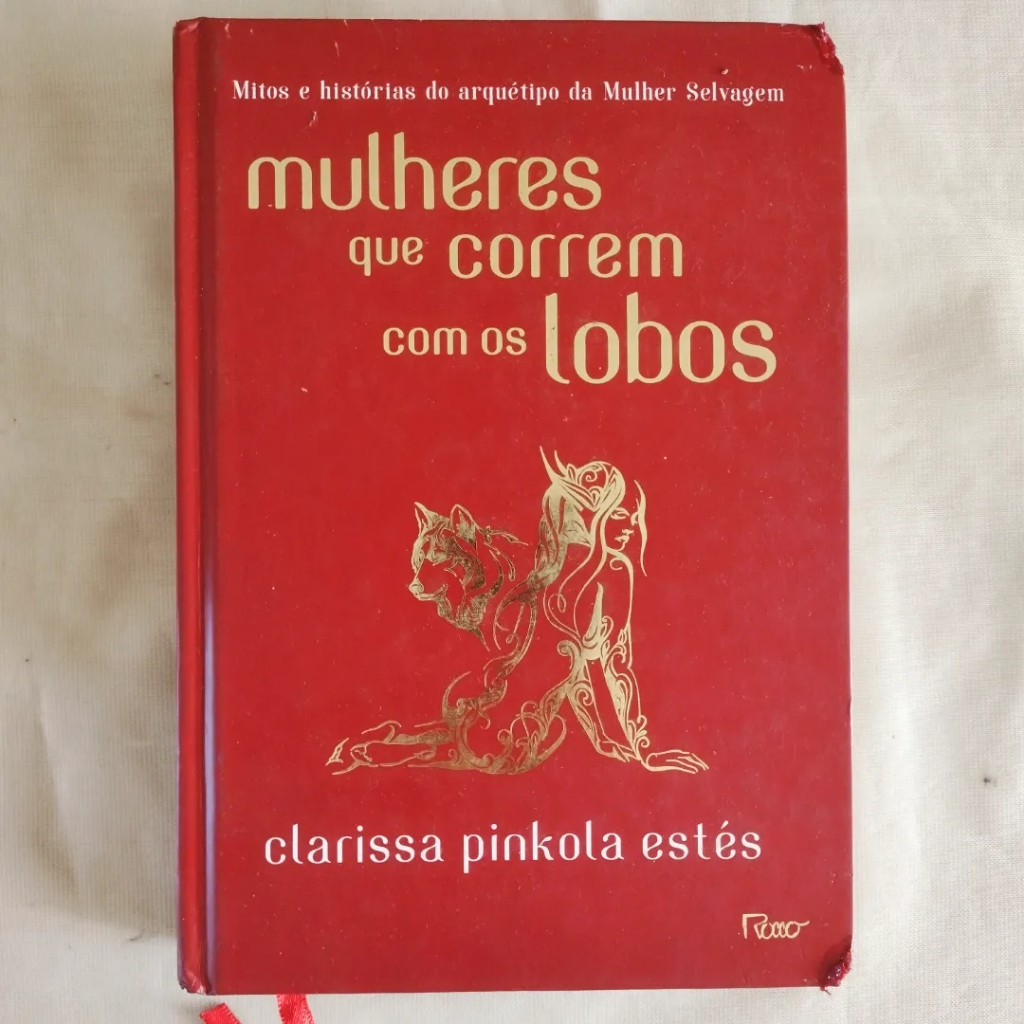 Livro Mulheres Que Correm Com os Lobos Clarissa Pinkola Estes Capa Dura ...