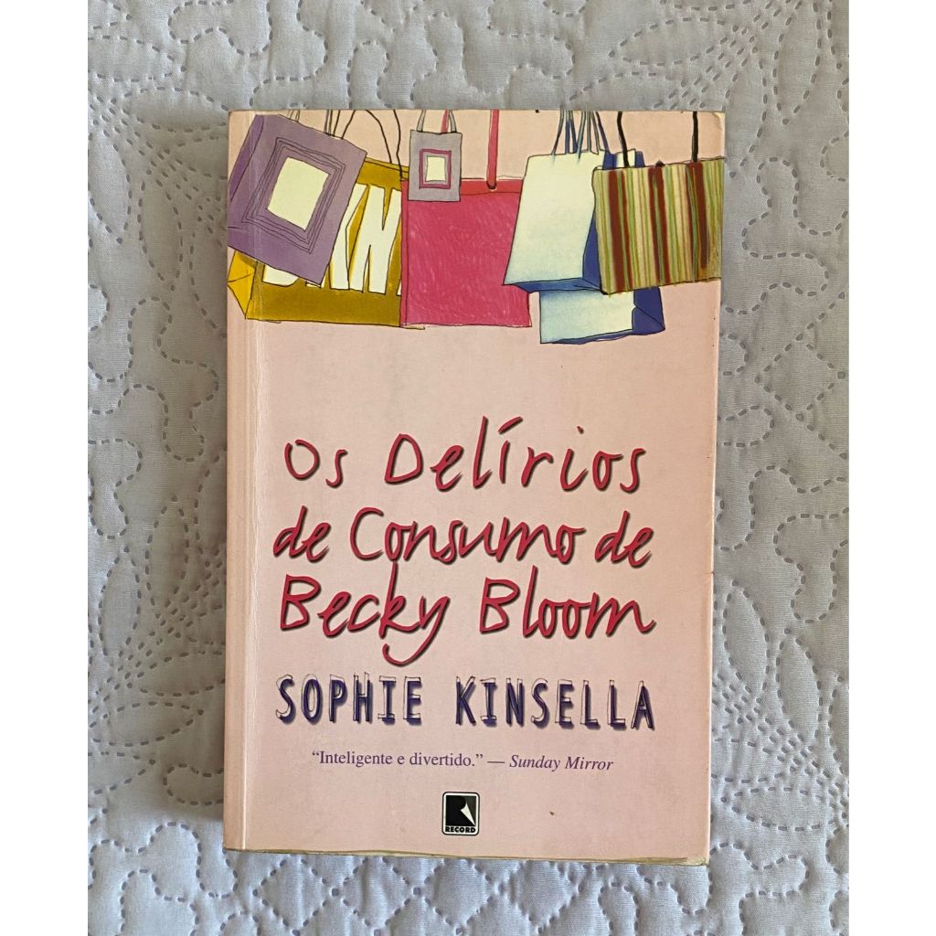 Livro Os delírios de consumo de Becky Bloom | Shopee Brasil