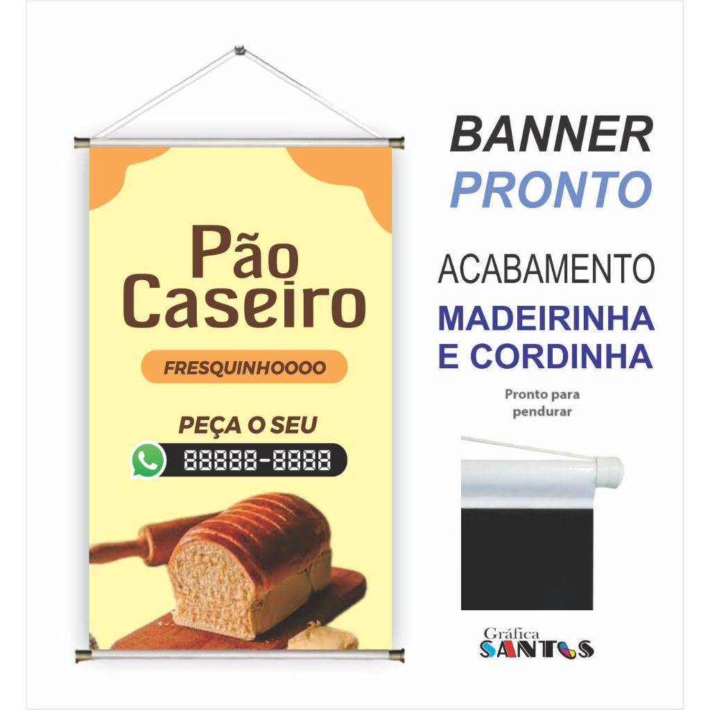 Banner pronto tema: (Pão caseiro) BA 244 obs.nao acrescentamos ...