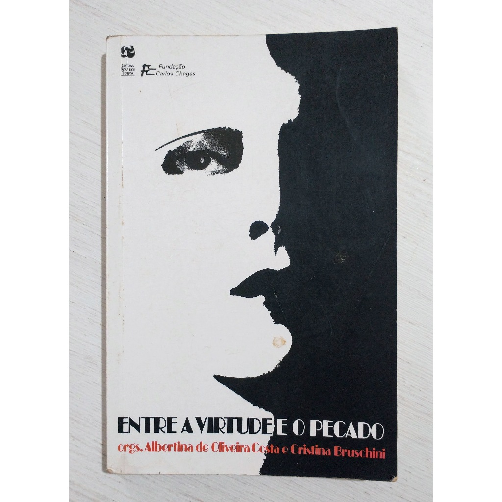 Entre a Virtude e o Pecado - Albertina de Oliveira Costa / Cristina ...