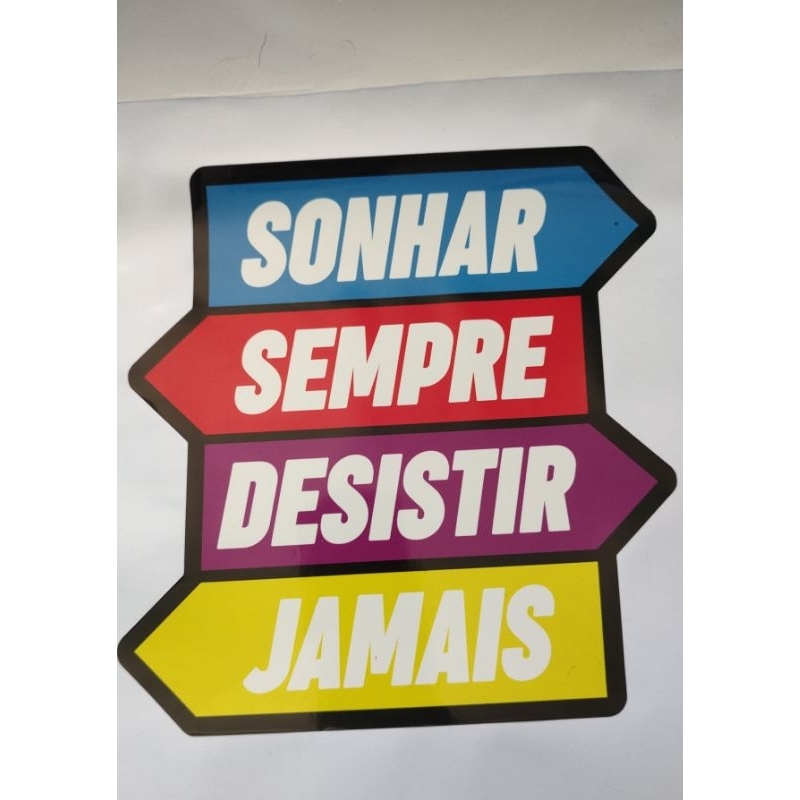 Adesivo Impresso Envernizado Frases Sonhar Sempre Desistir Jamais ...