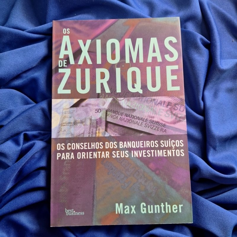 Os Axiomas de Zurique: Max Gunther | Shopee Brasil