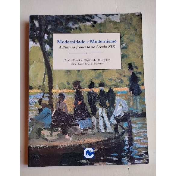 Modernidade e Modernismo: A pintura francesa no século XIX | Shopee Brasil