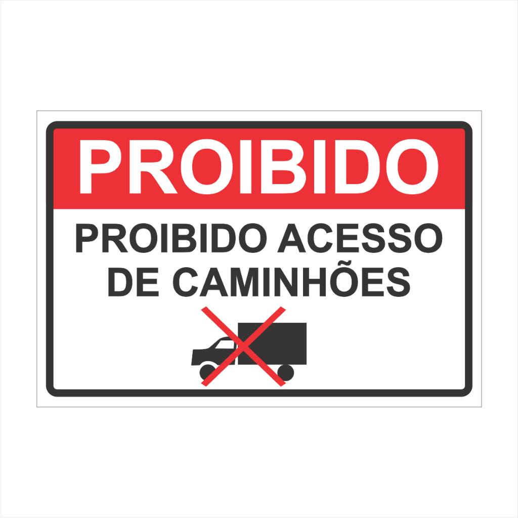 Placa Proibido Acesso De Caminhões Placa De Sinalização 30x20cm ...
