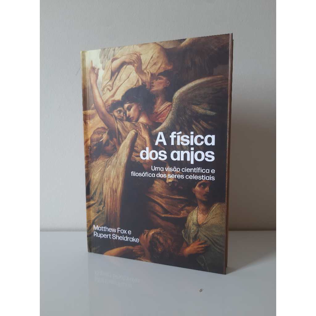 A Física dos Anjos: Uma visão científica e filosófica dos seres ...
