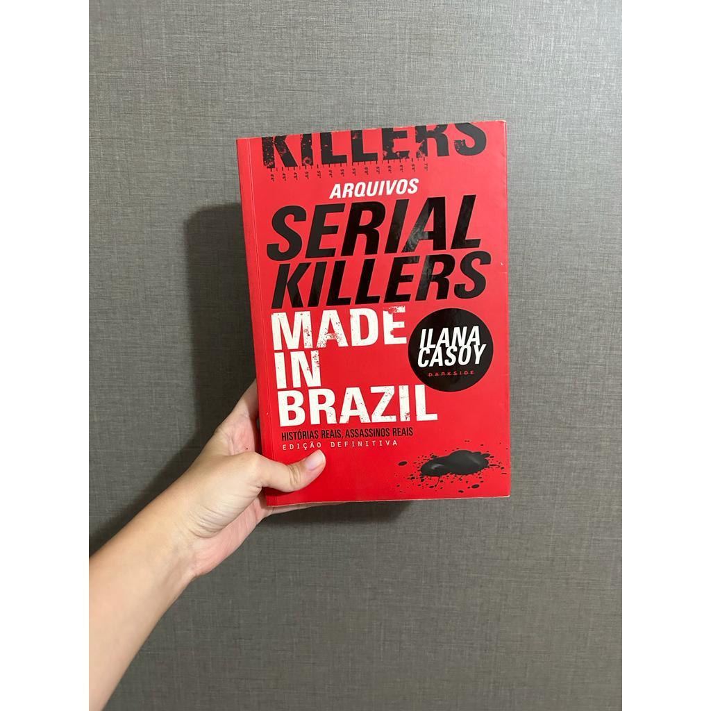 Arquivos Serial Killers: Made in Brazil - Ilana Casoy (Usado) | Shopee ...