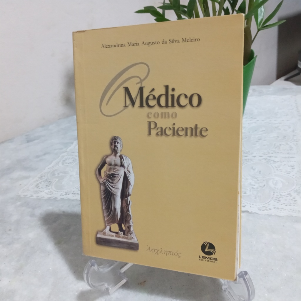 Livro: O médico como paciente - Alexandrina Maria Augusto da Silva ...