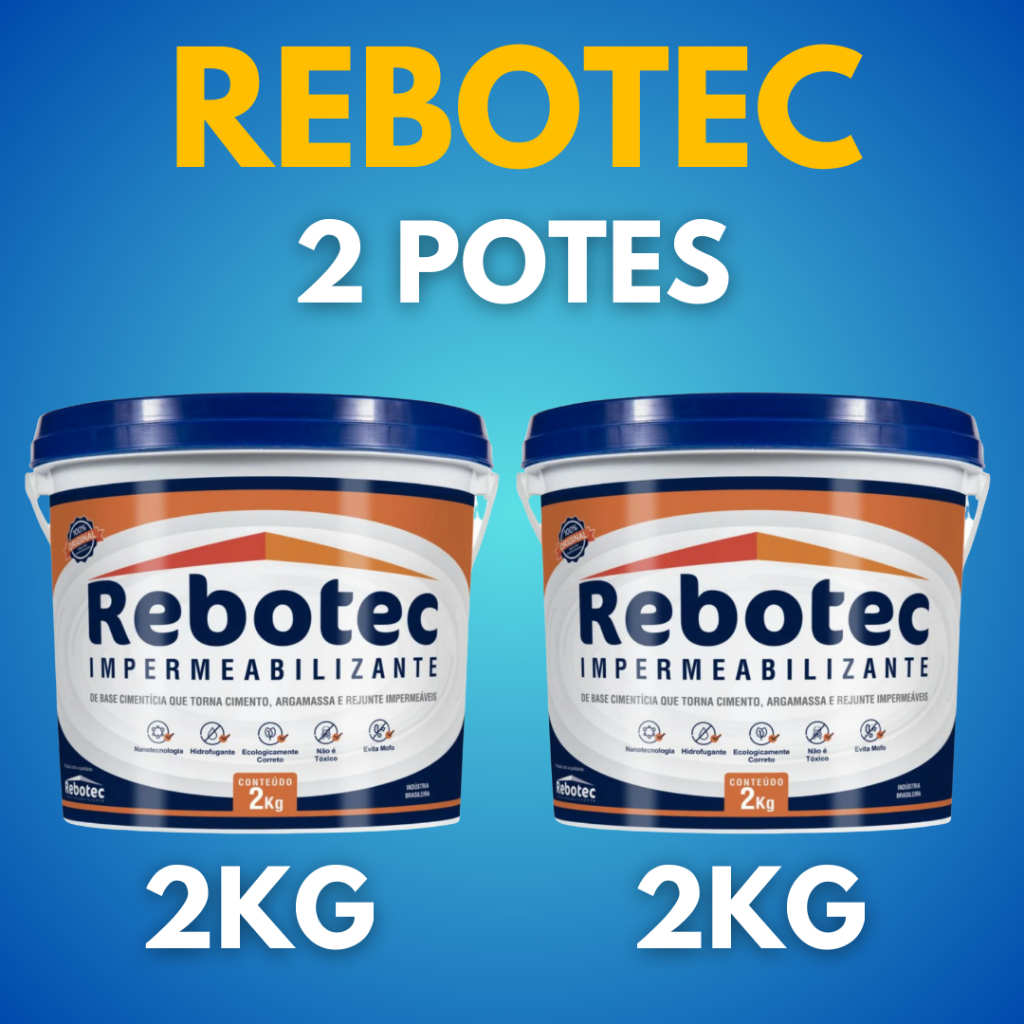 Rebotec Impermeabilizante Para Laje, Piscina e Parede 4KG - 2 POTES DE ...
