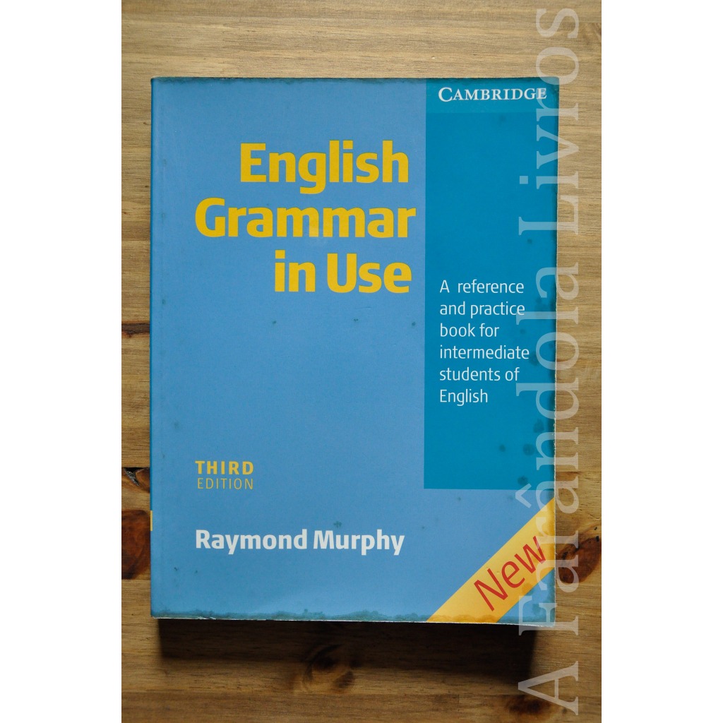 English grammar in use intermediate students Raymond Murphy Cambridge ... English grammar in use intermediate students Raymond Murphy Cambridge ...