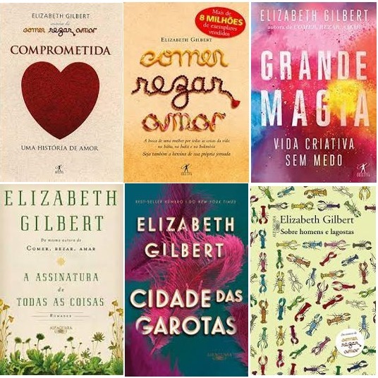 Coleção Elizabeth Gilbert - Comprometida / Comer, Rezar, Amar / Sobre ...