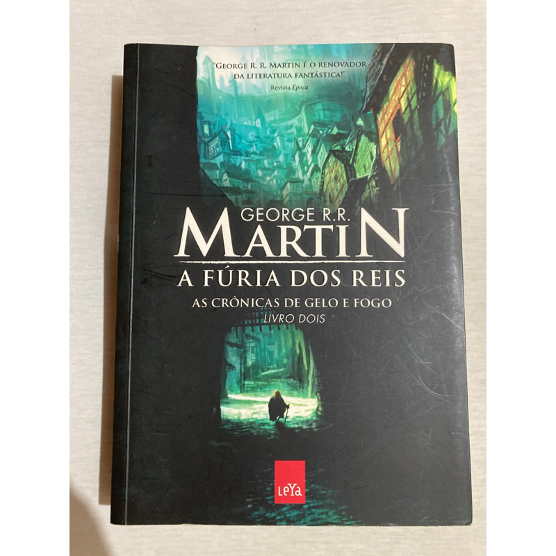 A Fúria dos Reis - As Crônicas de Gelo e Fogo Livro Dois | George R. R ...