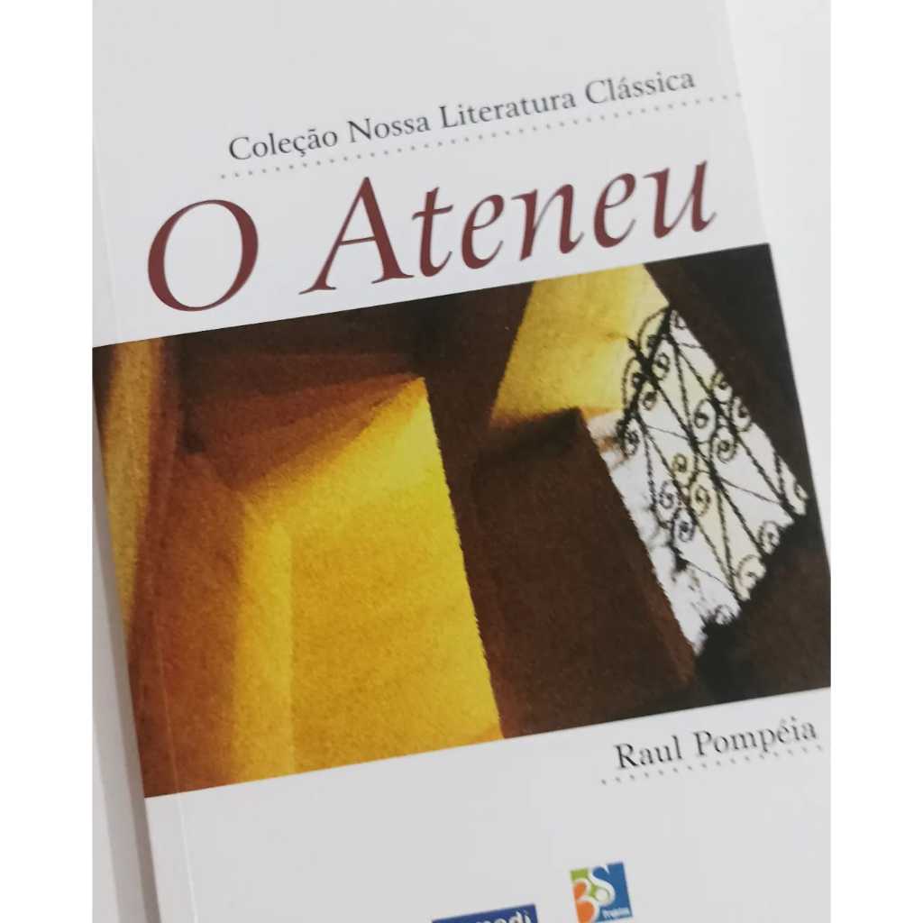 Livro: O Ateneu (Raul Pompéia) | Shopee Brasil