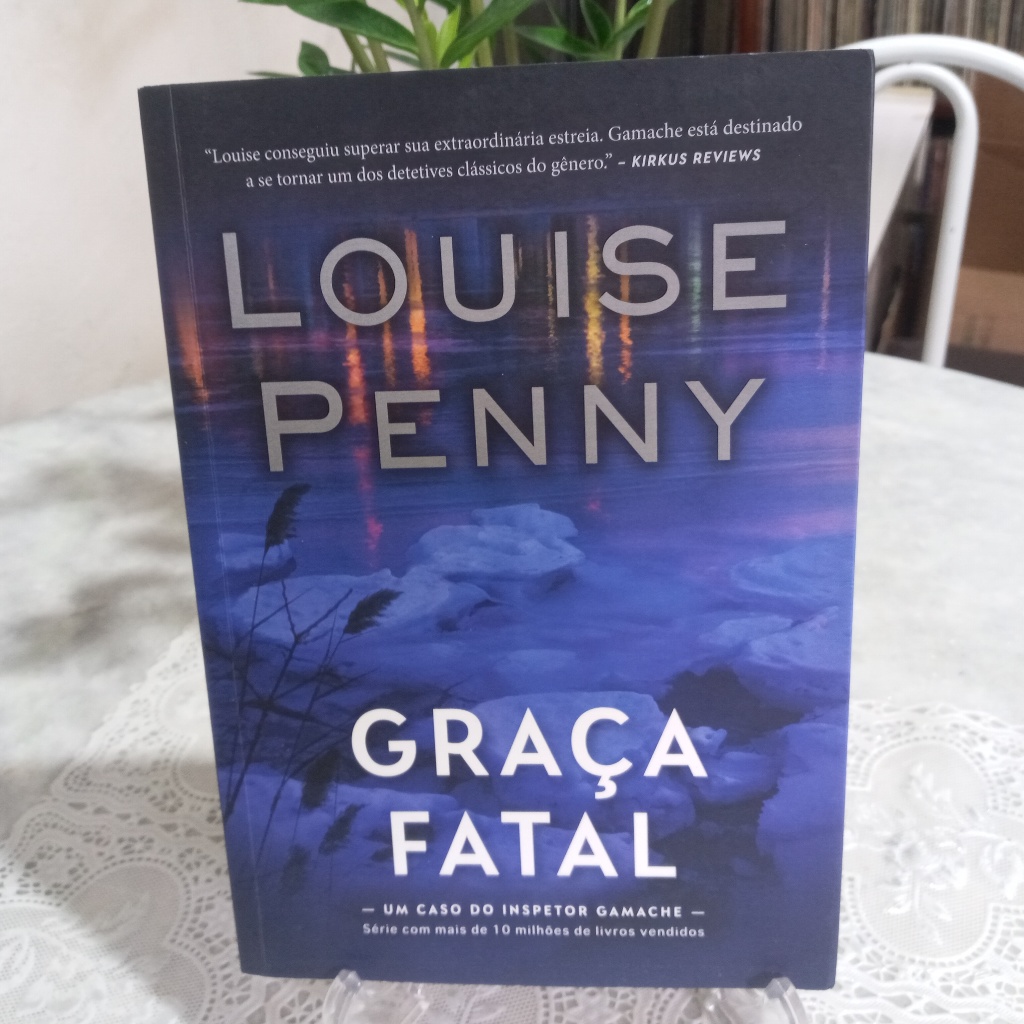 Livro: Graça Fatal (série Inspetor Gamache;2) - Louise Penny (leia a ...