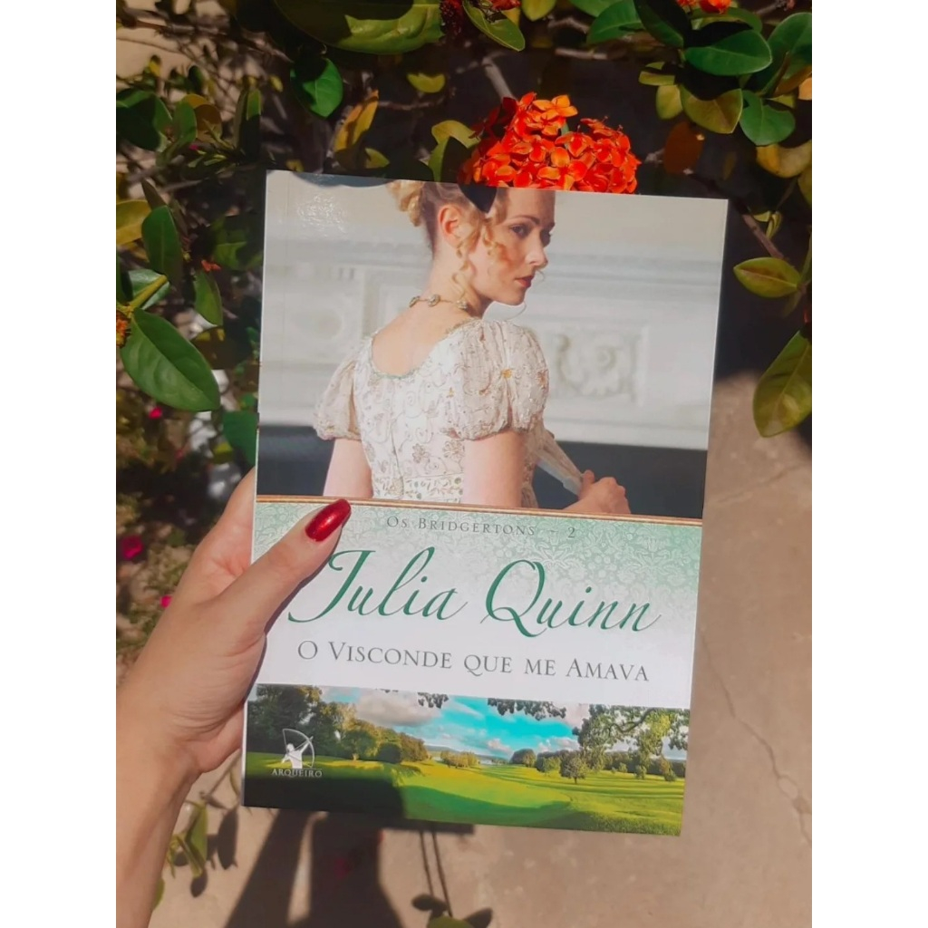 O visconde que me amava (Os Bridgertons – Livro 2): O livro de Anthony ...