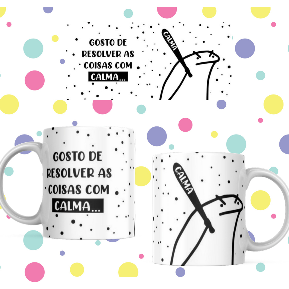 Caneca Flork Meme - Gosto de resolver as coisas com calma | Shopee Brasil