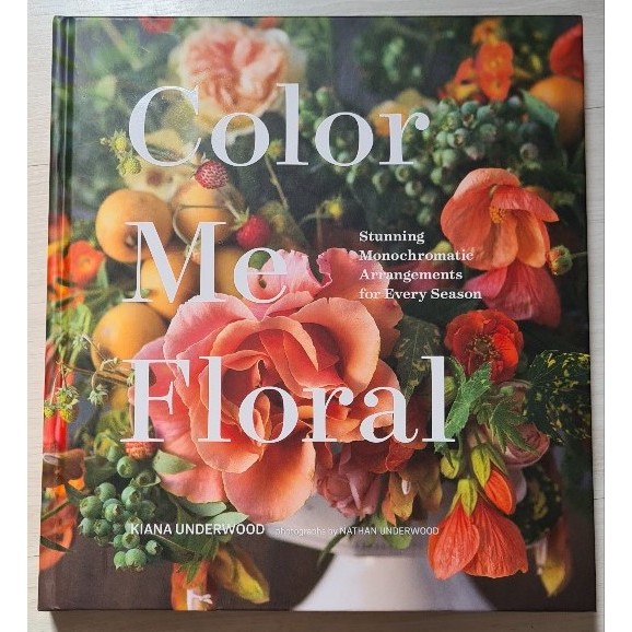 Color Me Floral: Stunning Monochromatic Arrangements for Every Season ...